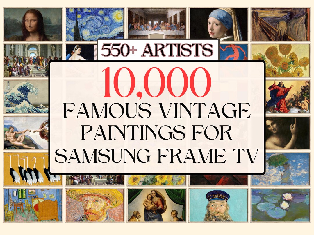 10000 Famous Vintage Paintings for Frame TV More Than 550 Famous ...