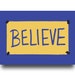 Believe Sign Digital Poster, 7 Different Sizes, High Resolution PNG and ...