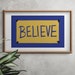 Believe Sign Digital Poster 7 Different Sizes High - Etsy