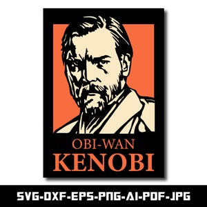 Obi-wan Kenobi Poster, SVG and PNG for Obi-wan Kenobi Poster, EPS, Dxf ...