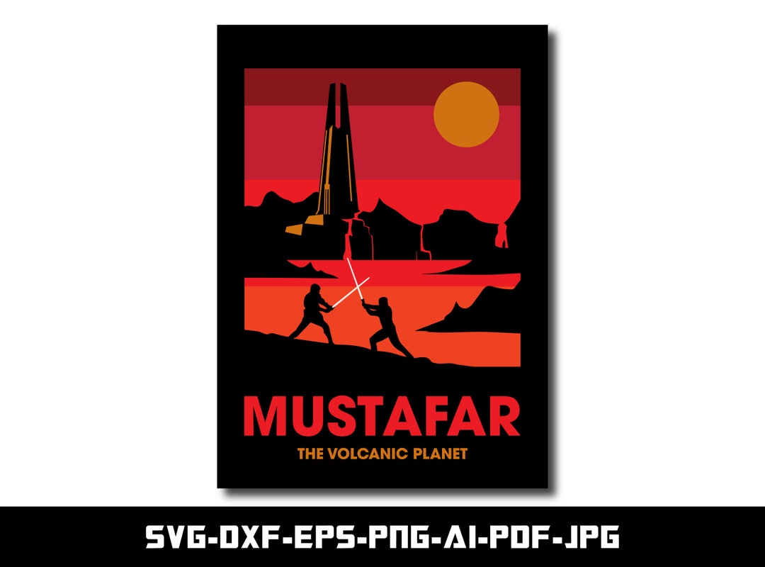 Buy Star Wars Mustafar Planet Poster SVG PNG: Cricut Cut File (digital ...