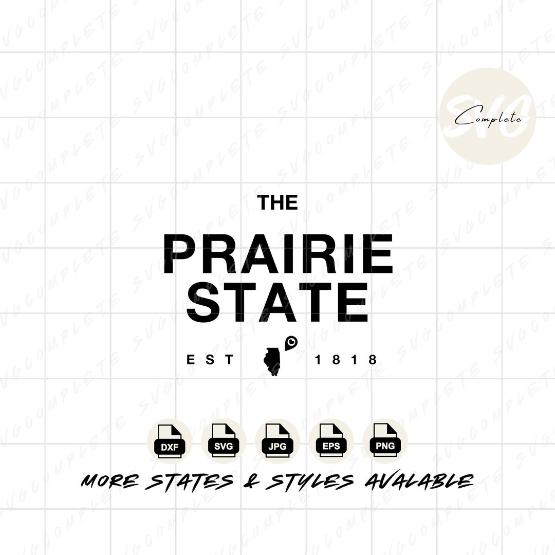 Illinois Prairie State Svg Illinois Svg State of Illinois Tshirt ...