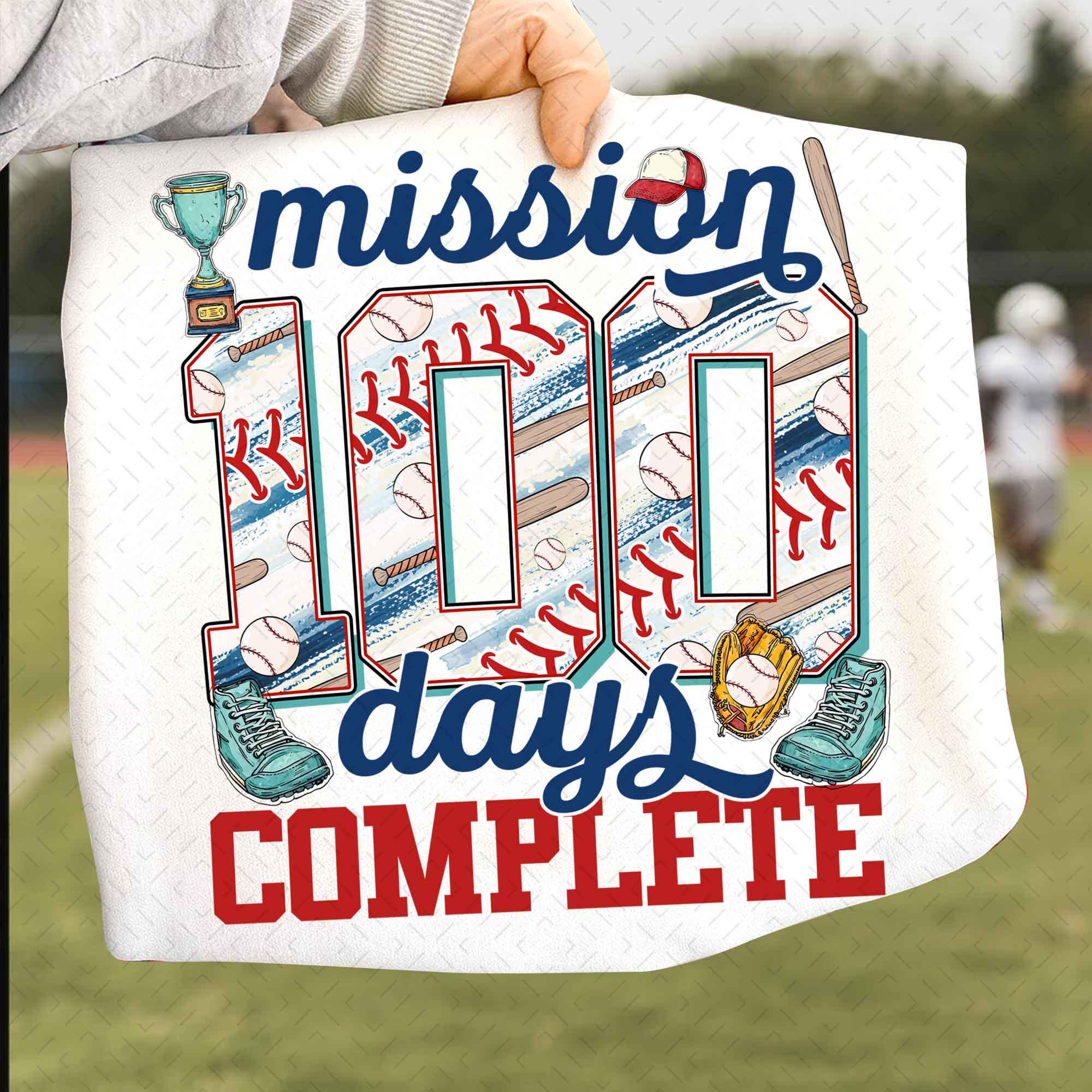 Mission 100 Days Complete Png, 100 Days of School Png, Teacher 100 Days ...