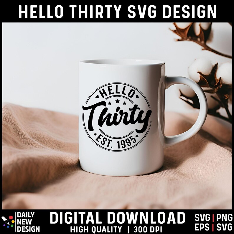Hello Thirty Svg, 30th Birthday Svg, 30th Birthday Gift for Women, 30th ...