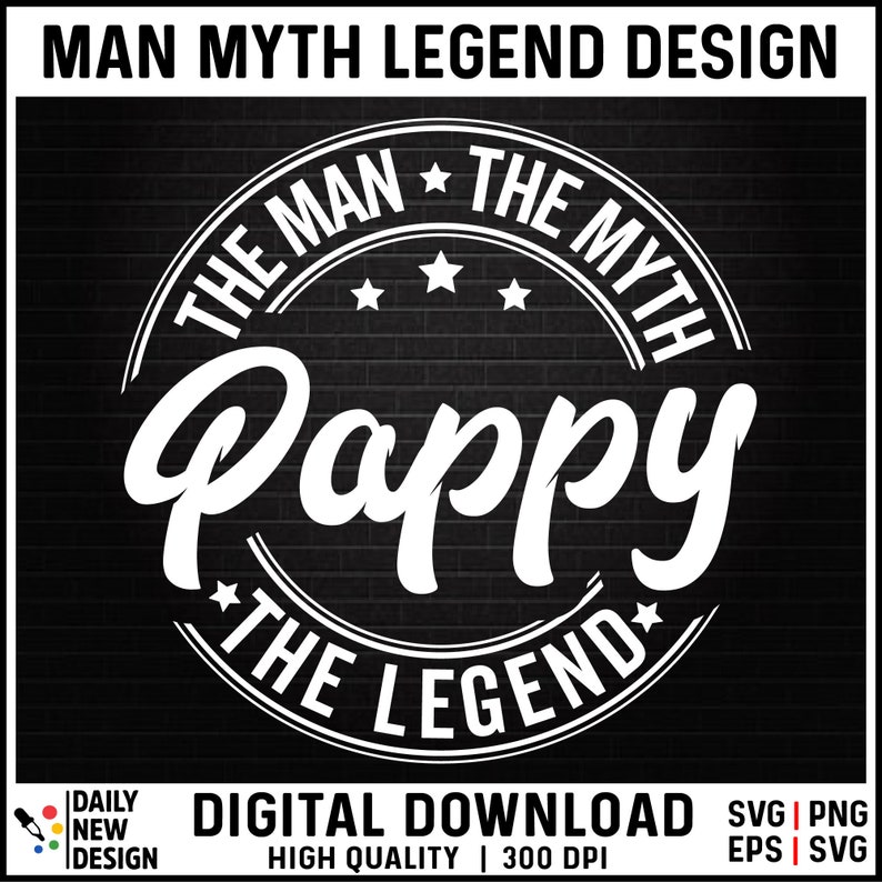 Pappy Svg, Pappy Man Myth Legend Svg, Pappy Shirt, Grandpa Svg ...