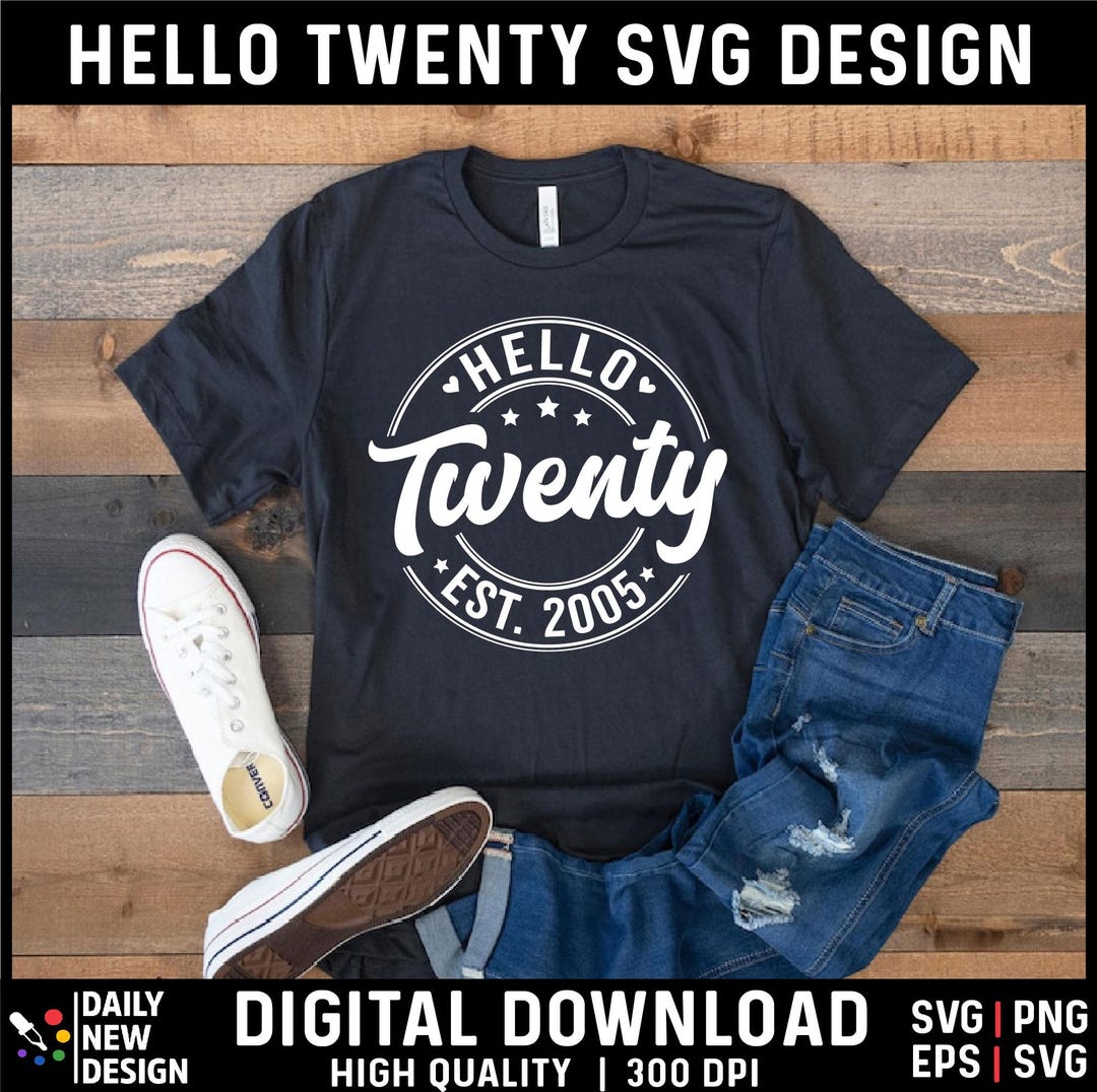 Hello Twenty Svg, 20th Birthday Svg, 20th Birthday Gift for Women, 20th ...