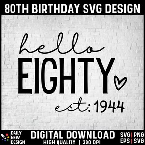 80th Birthday SVG Bundle, Vintage 1944 Birthday Gift Ideas, Eighty Svg ...