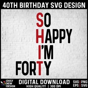 40th Birthday SVG Bundle, Vintage 1985 Birthday Gift Ideas, Forty Svg for Shirts, Hello 40 ...