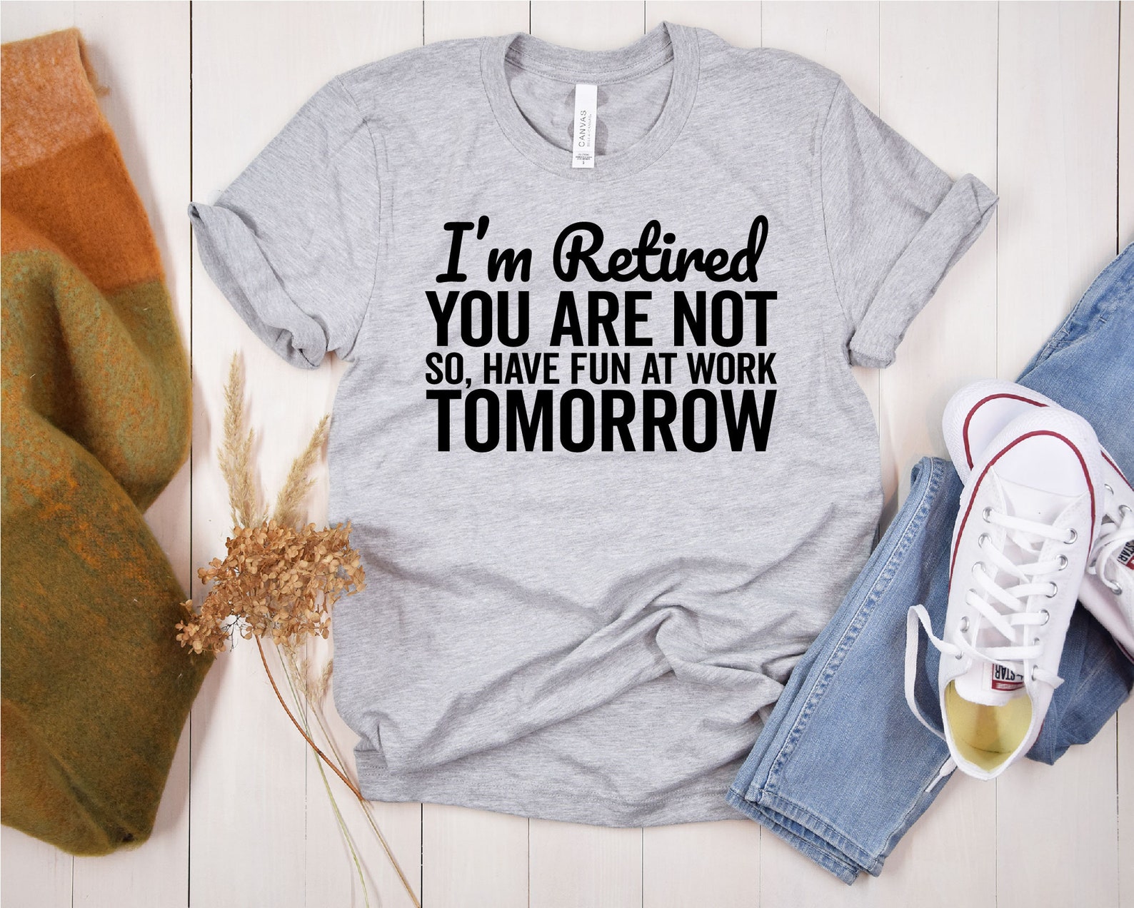 I'm Retired You're Not Have Fun at Work Tomorrow Svg Png Eps, Funny ...