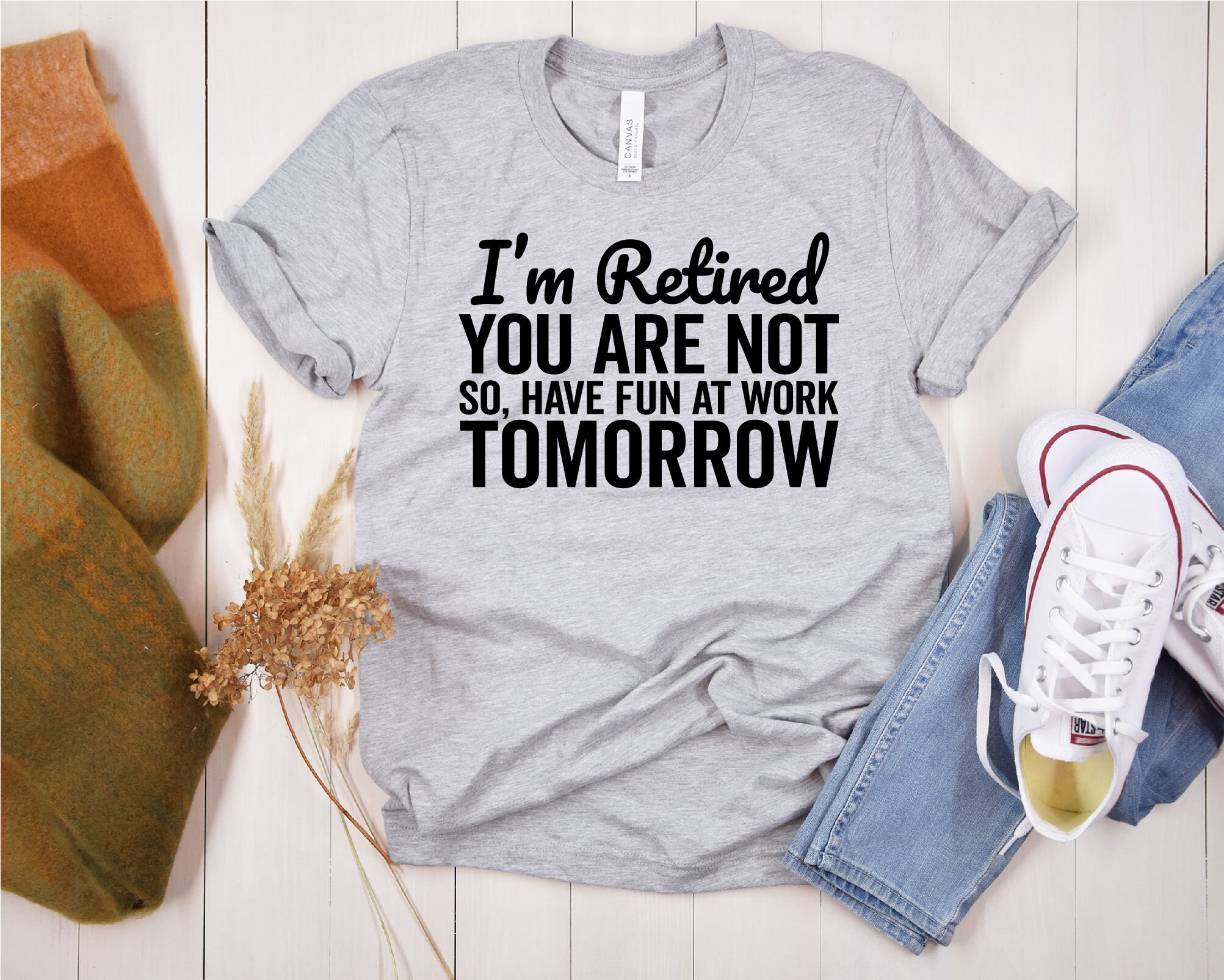 I'm Retired You're Not Have Fun at Work Tomorrow Svg Png Eps, Funny ...