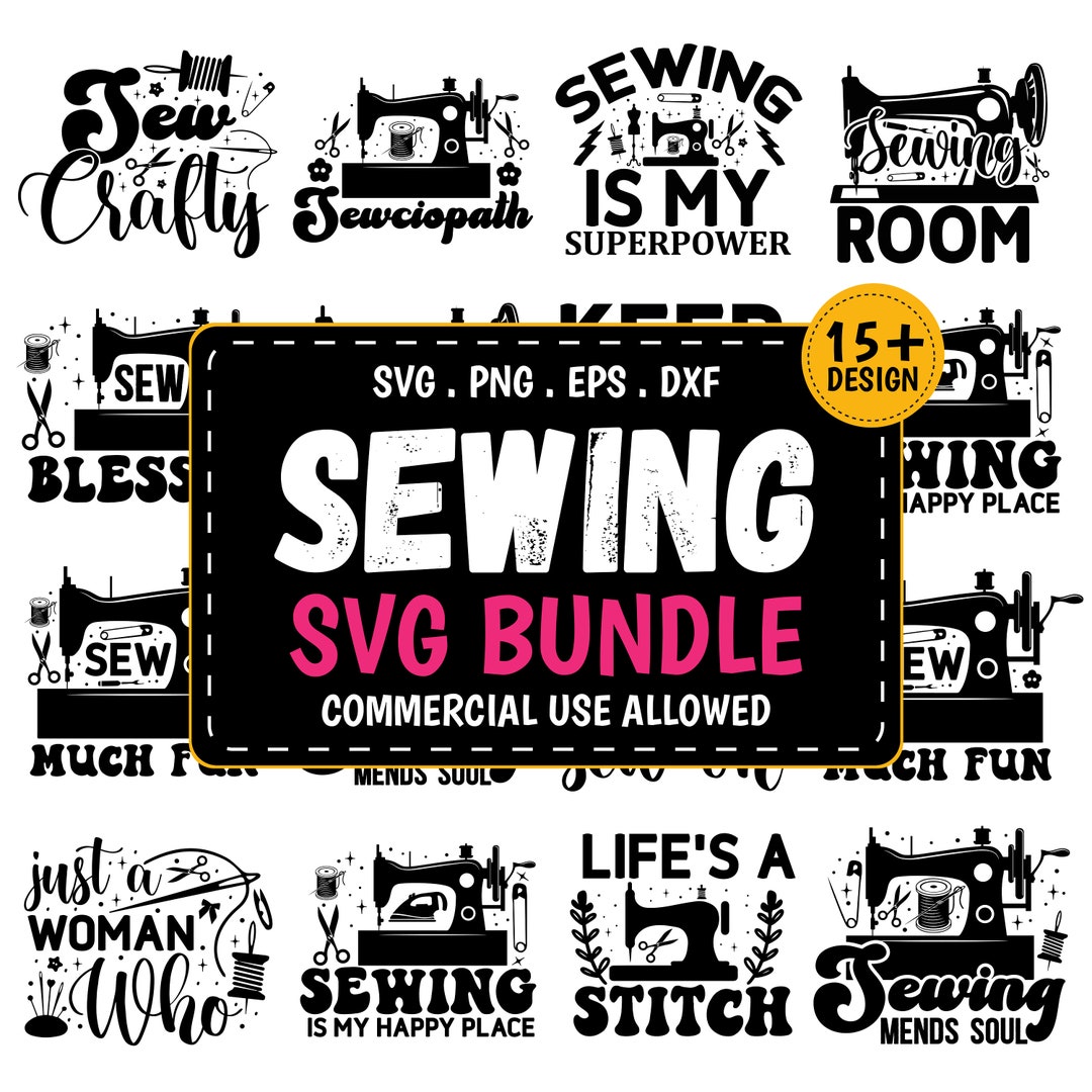 Sewing SVG Bundle, Sewing Machine Svg Bundle, Sewing Quotes Knitting ...