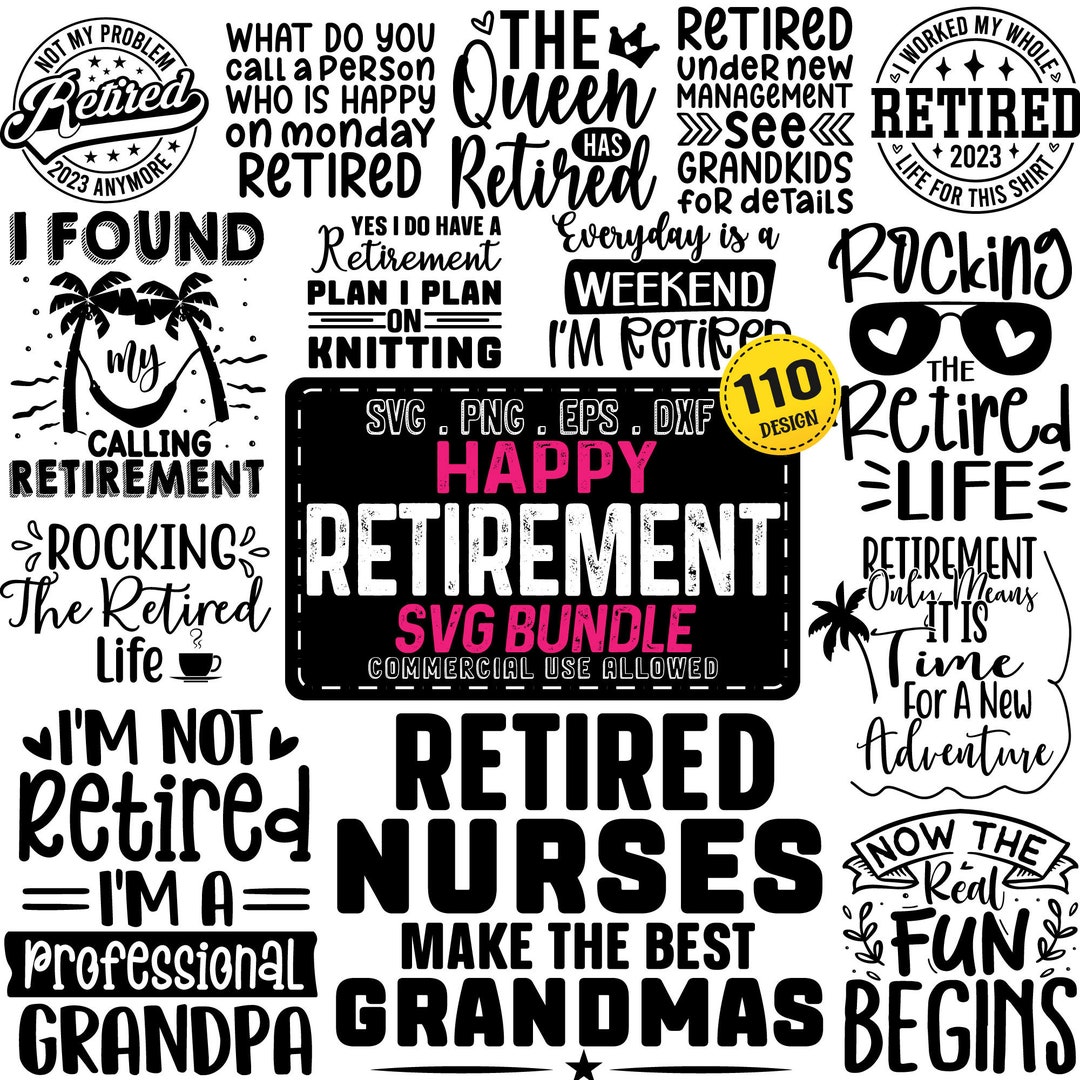 Retirement Svg Bundle, Funny Retired Svg, Happy Retirement Svg, Retired ...