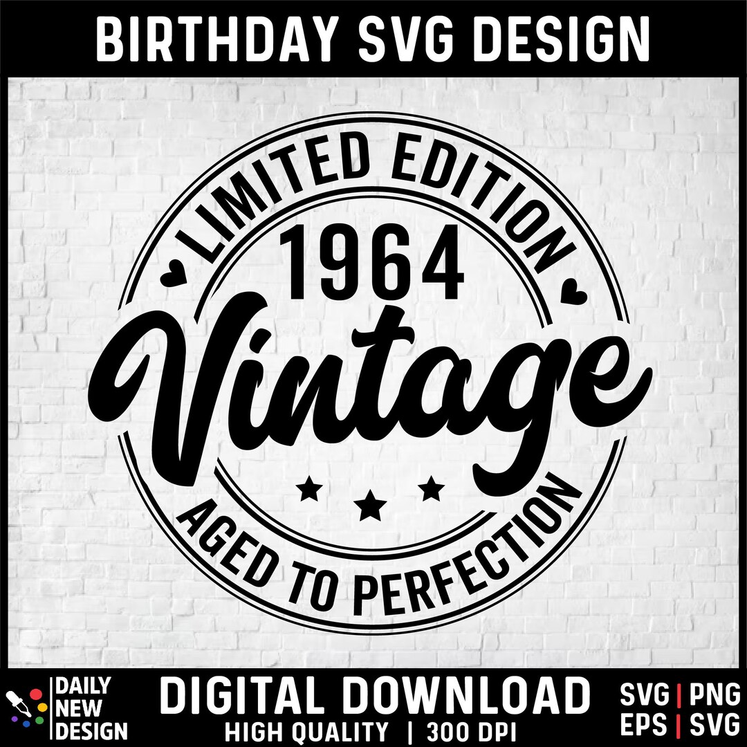 60th Birthday Svg, Vintage 1964 Svg, 60th Birthday Gift for Women, 60th ...