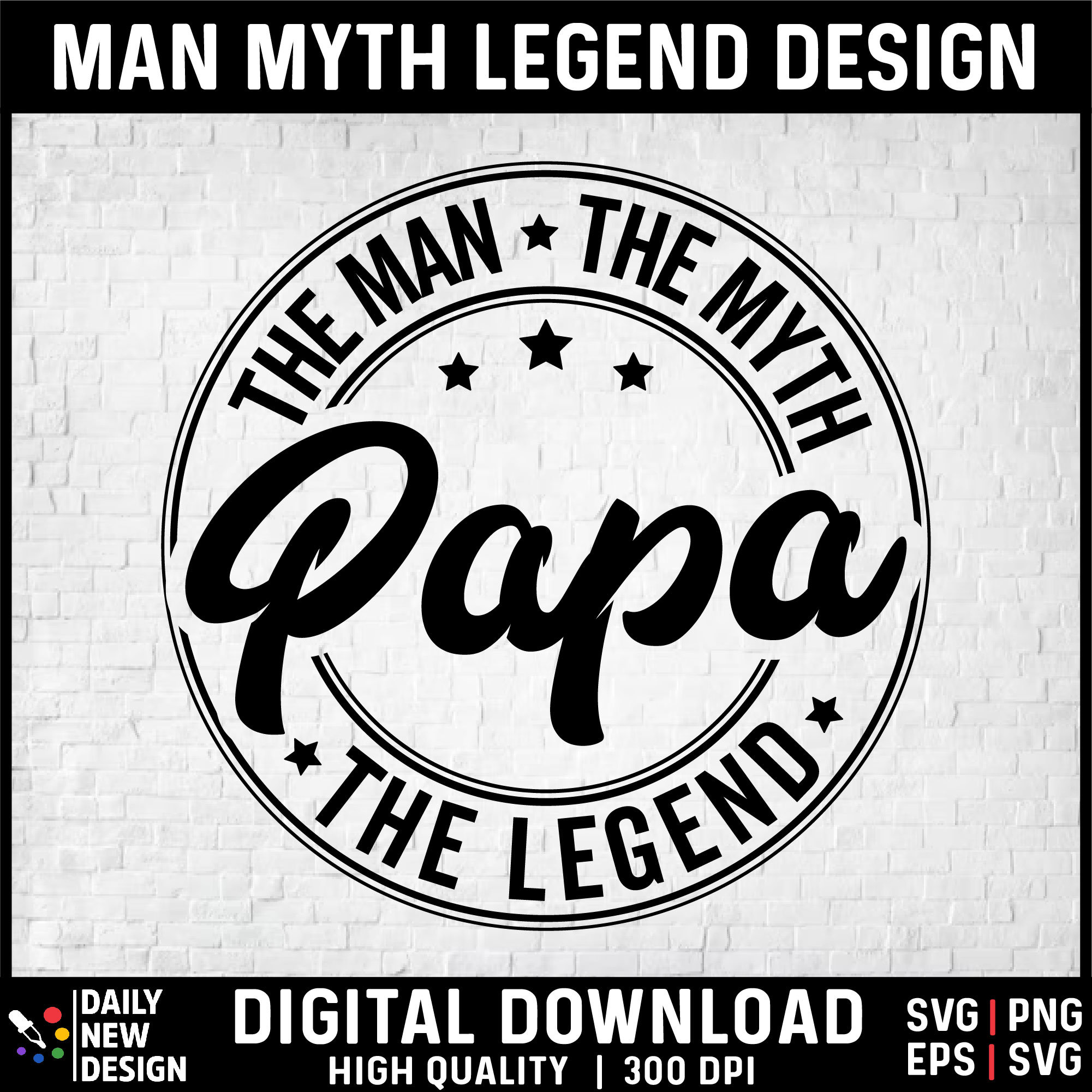 Papa Man Myth Legend Svg, Papa Shirt Svg, Funny Gift for Papa Png, Grandpa Birthday Shirt, Papa ...