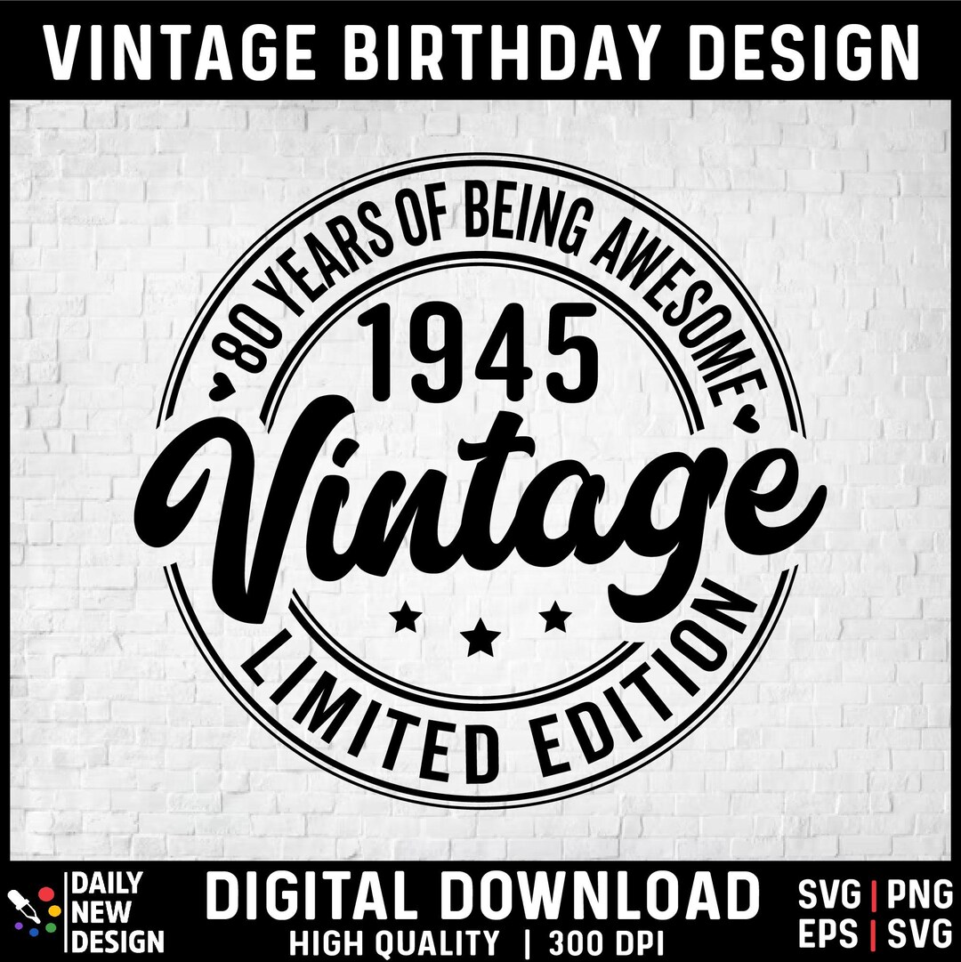 Vintage 1945 Svg, 80th Birthday Png, 80th Birthday Gift for Men Women ...