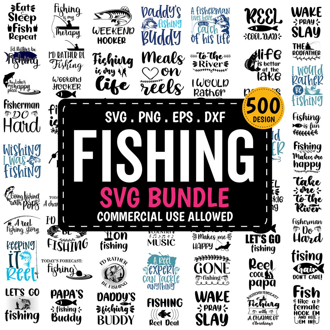 The Ultimate Fishing SVG Bundle, Fishing Quote Svg, FISHING Svg Cut ...