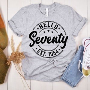 Hello Seventy Svg, 70th Birthday Svg, 70th Birthday Gift for Women ...