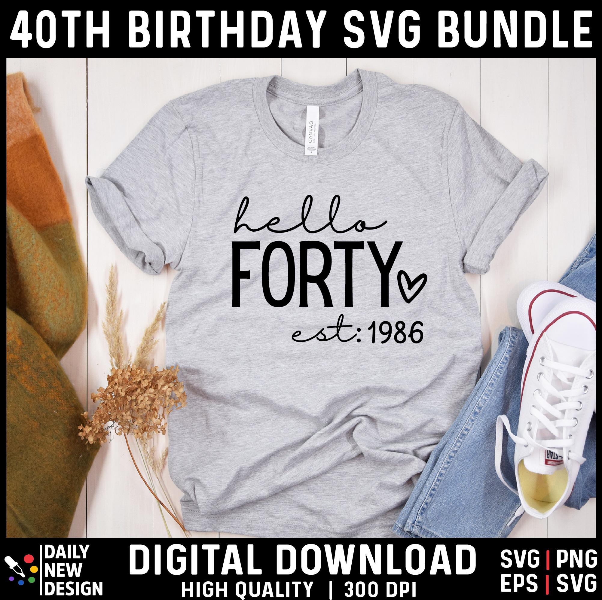 40th Birthday SVG Bundle, Vintage 1986 Birthday Gift Ideas, Forty Svg ...