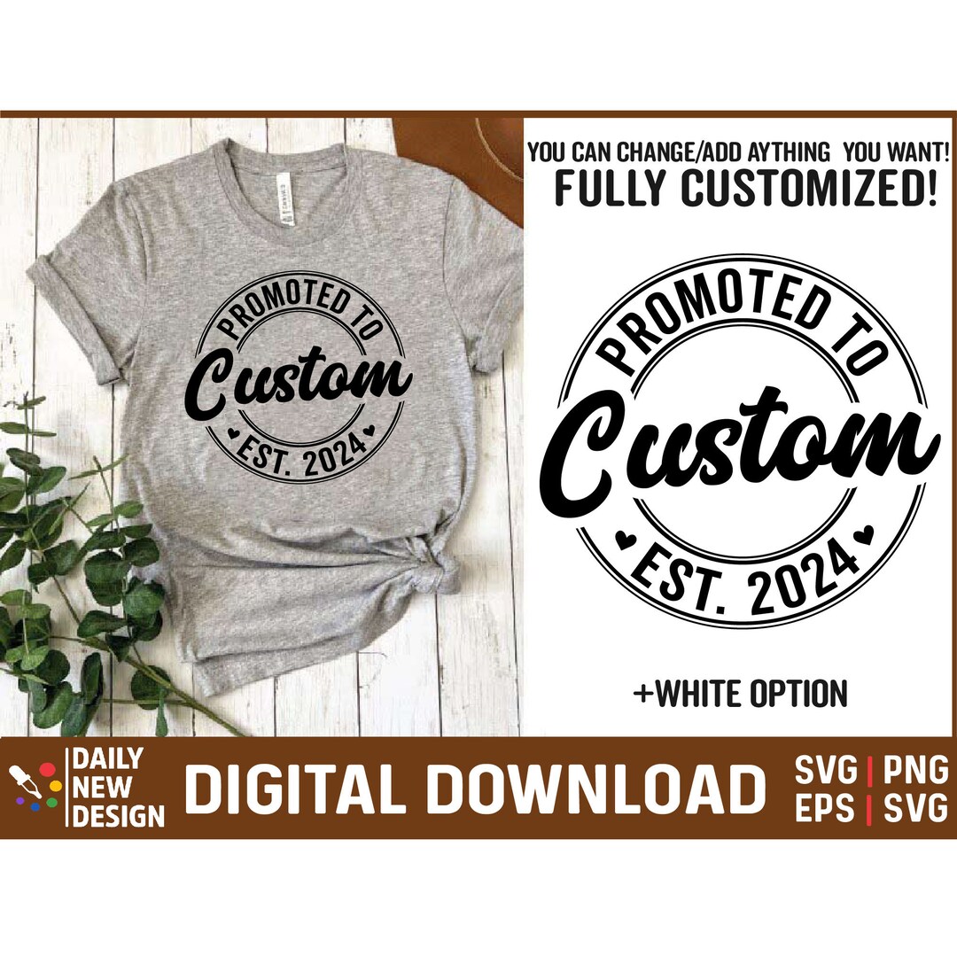 Promoted to Custom Svg, Custom SVG Design, Custom Baby Announcement SVG ...