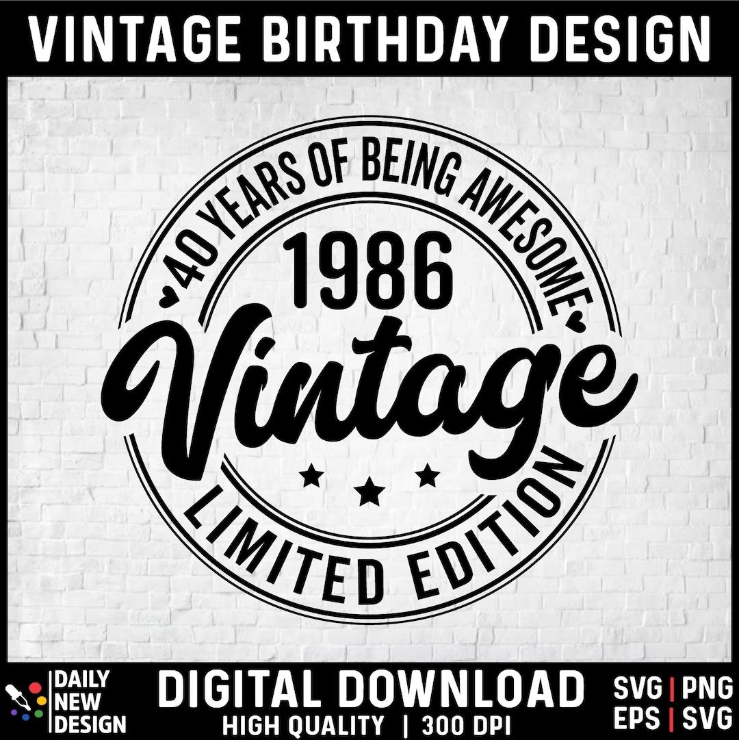 Vintage 1986 SVG, 40th Birthday PNG, 40th Birthday Gift for Men Women ...