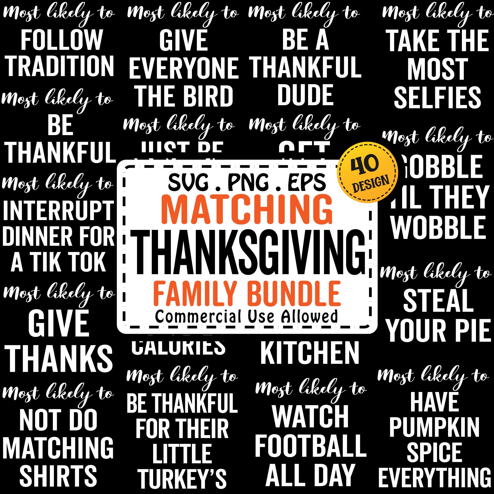 Family Thanksgiving SVG Bundle, Most Likely to Png, Funny Thanksgiving ...