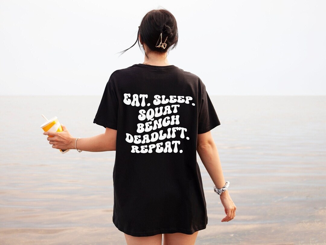 Eat. Sleep. SBD. Repeat. Gym Pump Cover Gym Oversized Shirt Gym Rat ...