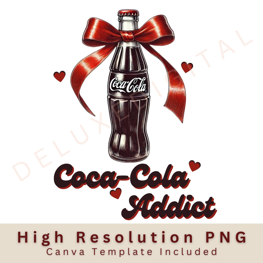 Retro Coca Cola PNG W/ Canva Template Popular PNG Coca Cola Addict T ...