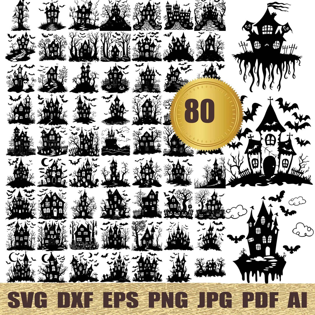 80 Haunted House Svg, Dxf, Eps, Ai, Pdf, Jpg, Png Halloween Bundle Svg ...