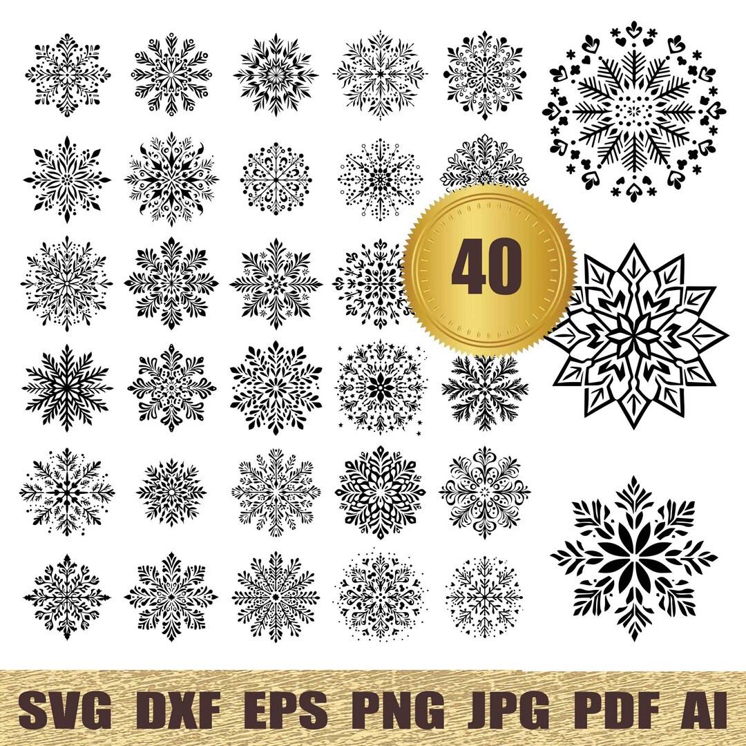 40 Snowflake Svg, Dxf, Eps, Ai, Pdf, Jpg, Png Snow Svg, Winter Svg ...