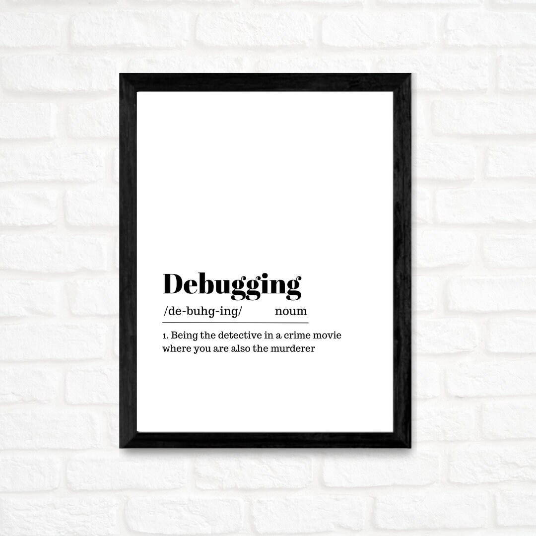 Debugging Definition Wall Print, Office Wall Art, Developer Prints ...