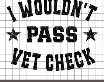 Wouldn't Pass a Vet Check - Etsy