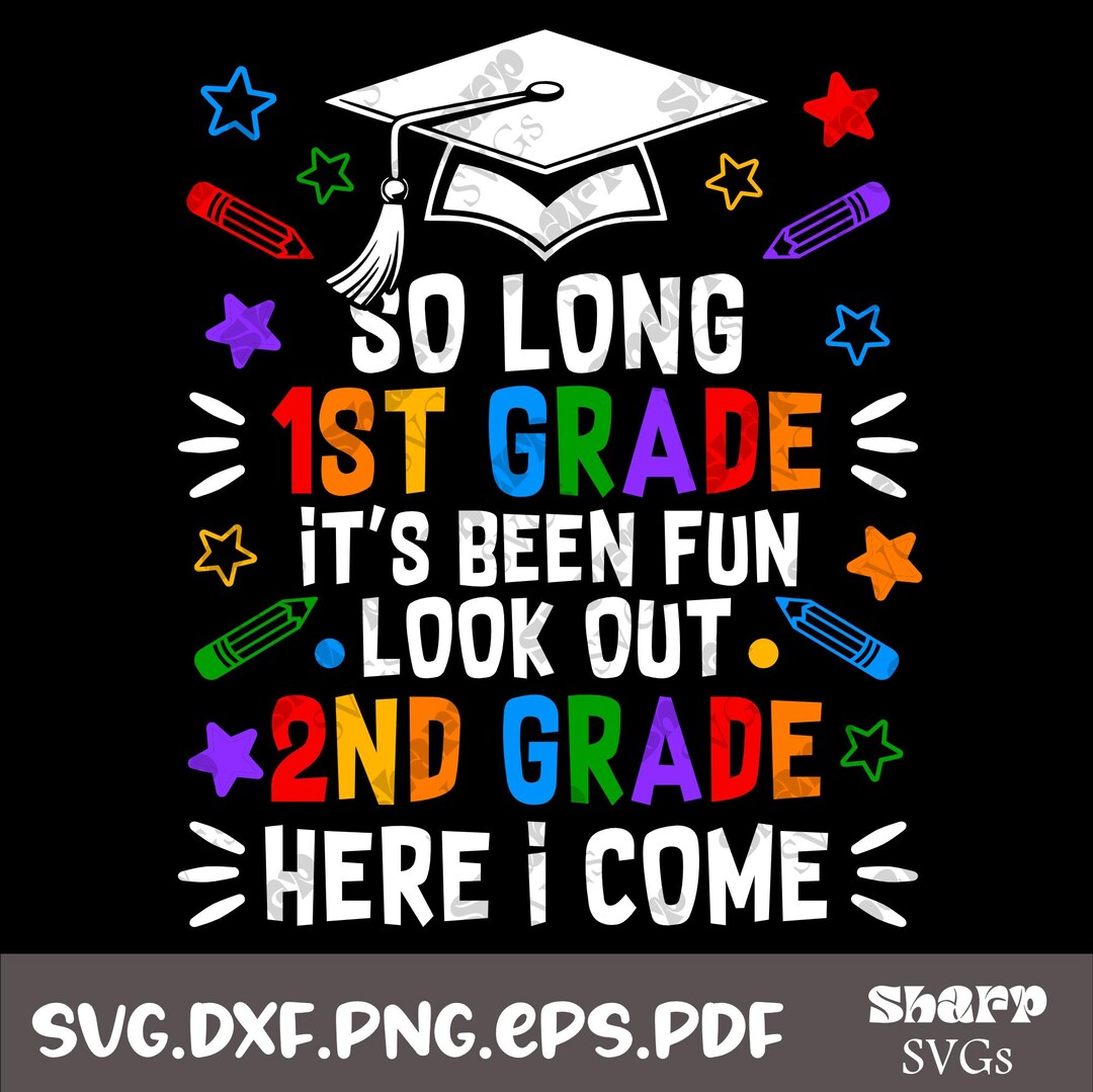 1st Grade Graduation Shirt SVG, Fun Look Out 2nd Grade Design (digital ...
