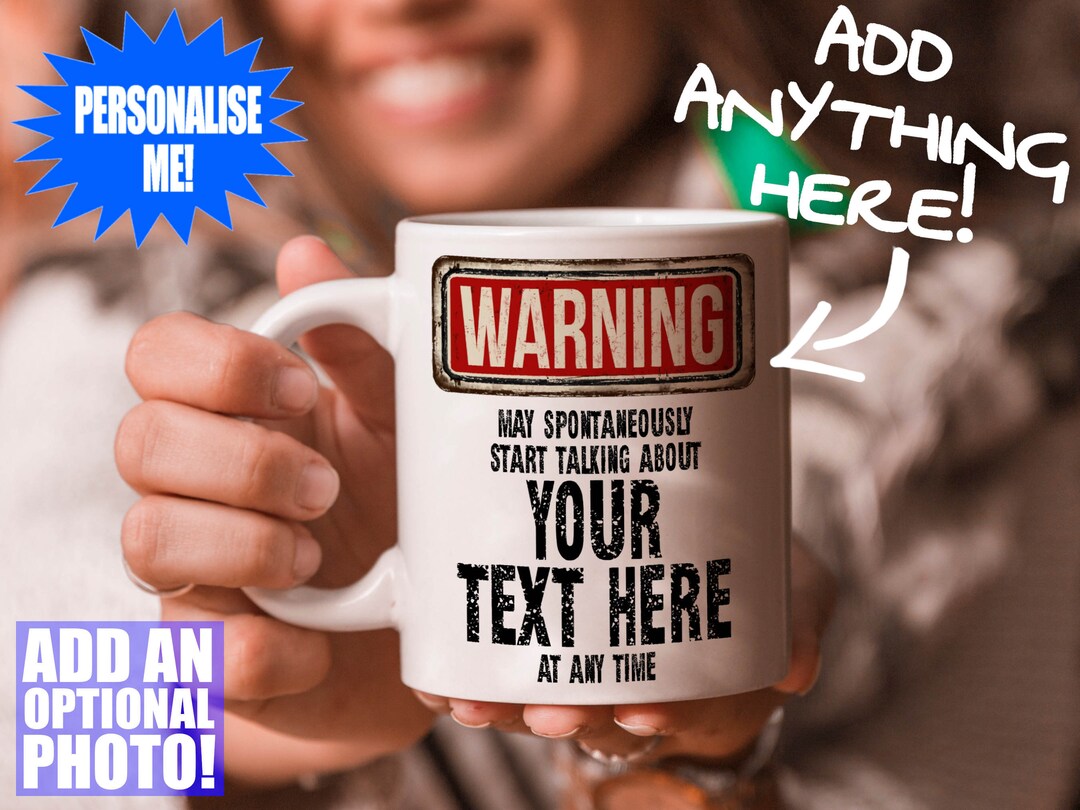WARNING May Spontaneously Start Talking About Anything Personalised Mug ...