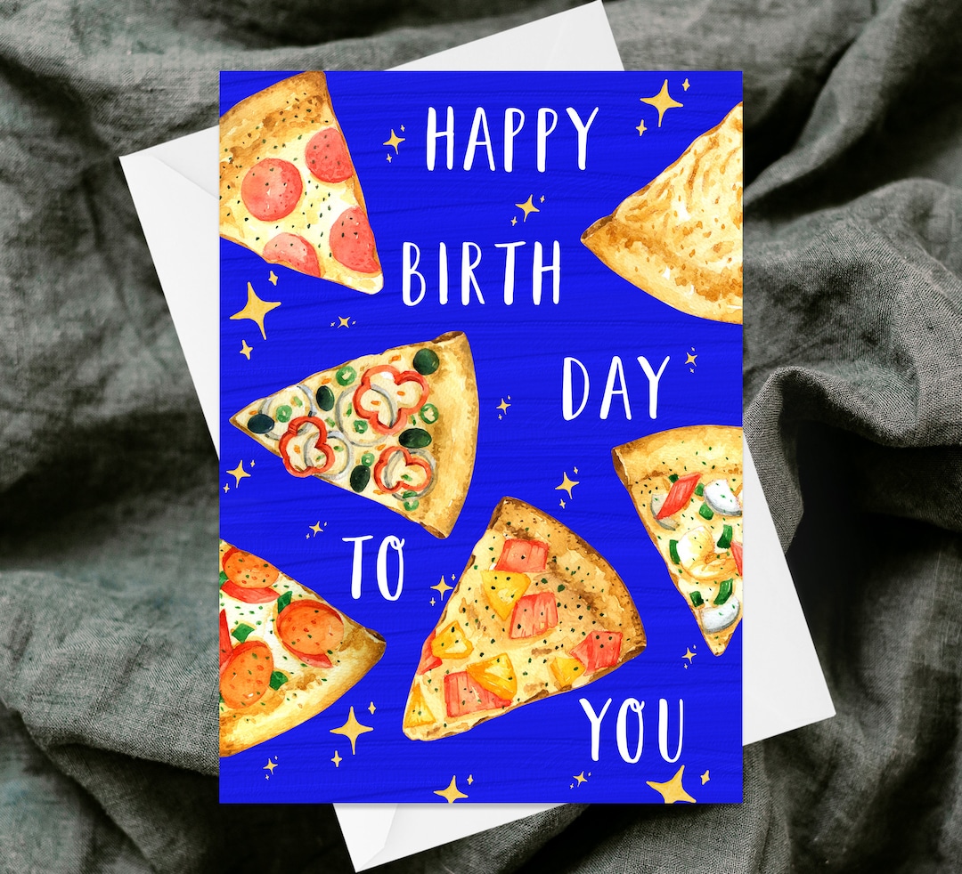 Happy Birthday to You Pizza Themed Greetings Card - Handmade Textured ...