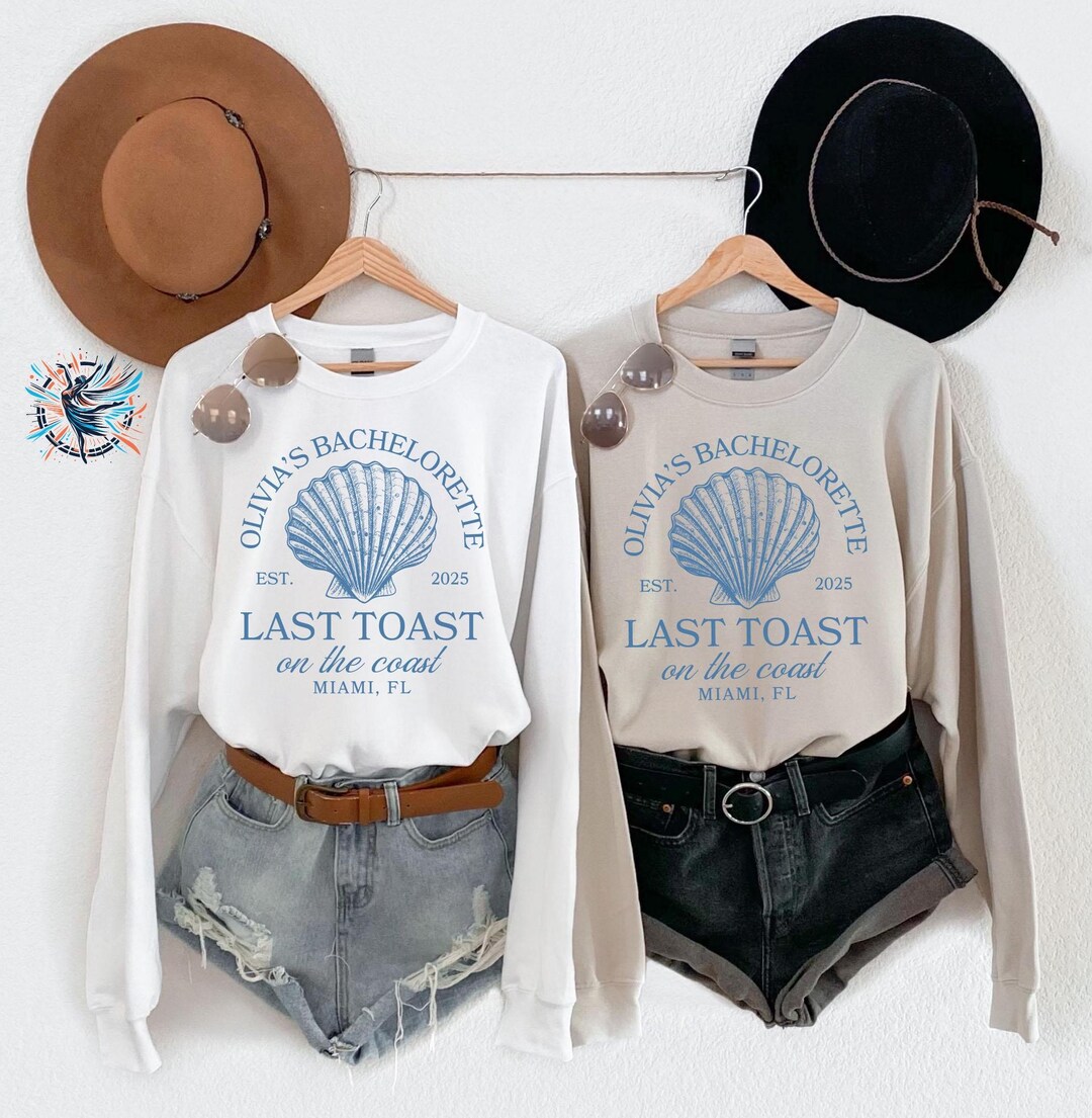 Custom Bachelorette Party Sweatshirt: Last Toast on the Coast - Etsy