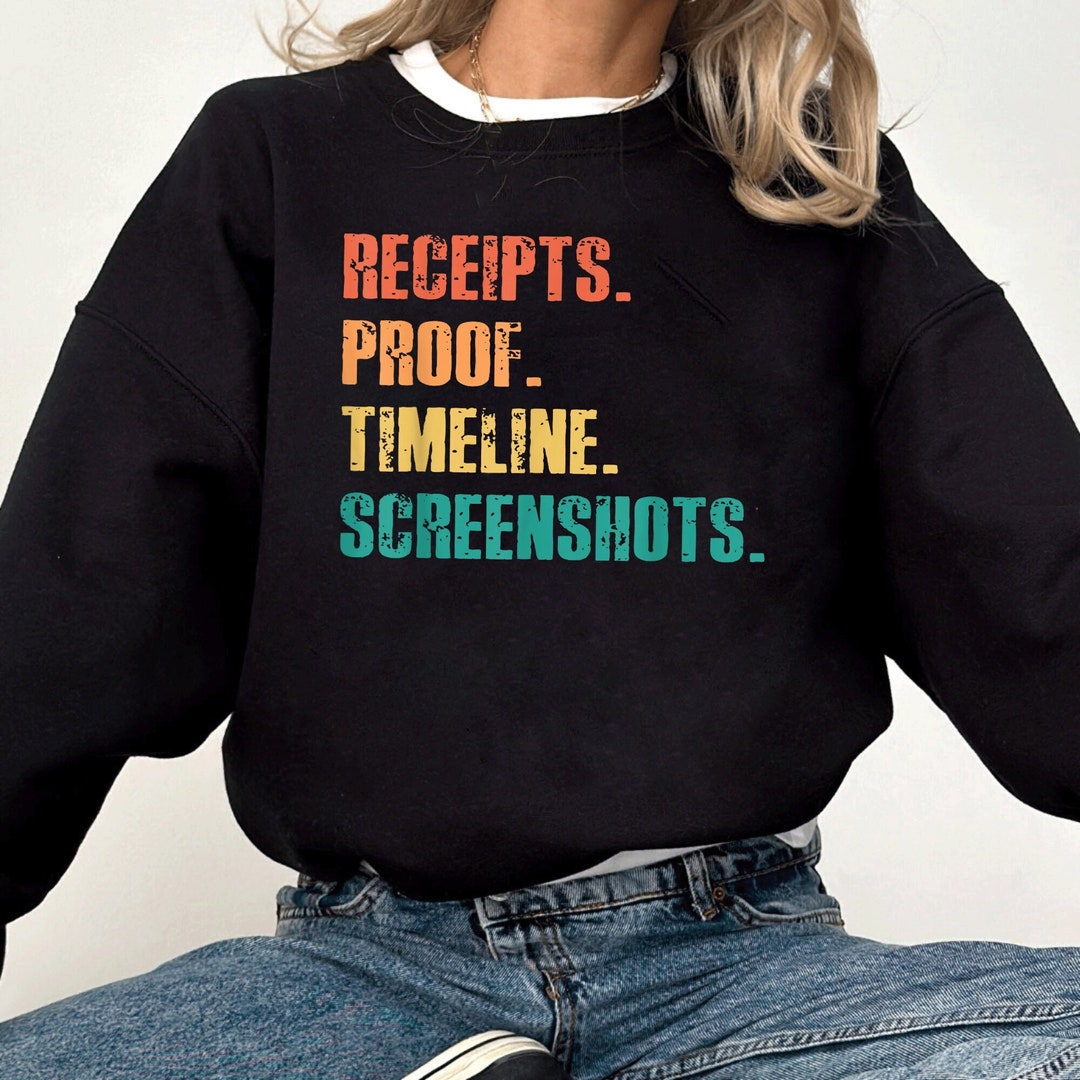RHOSLC Receipts Proof Timeline Screenshots Everything Sweatshirt, Real ...
