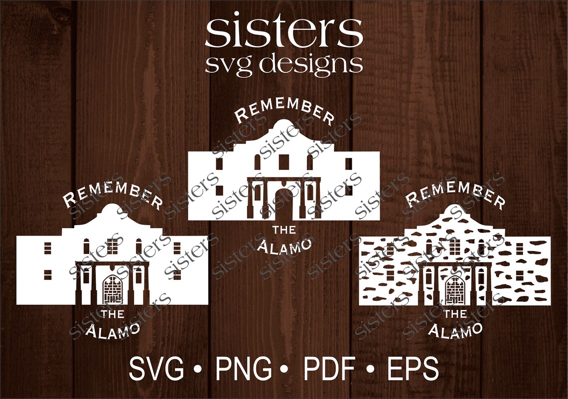 Remember the Alamo SVG Texas San Antonio Cutting Machine Digital File ...