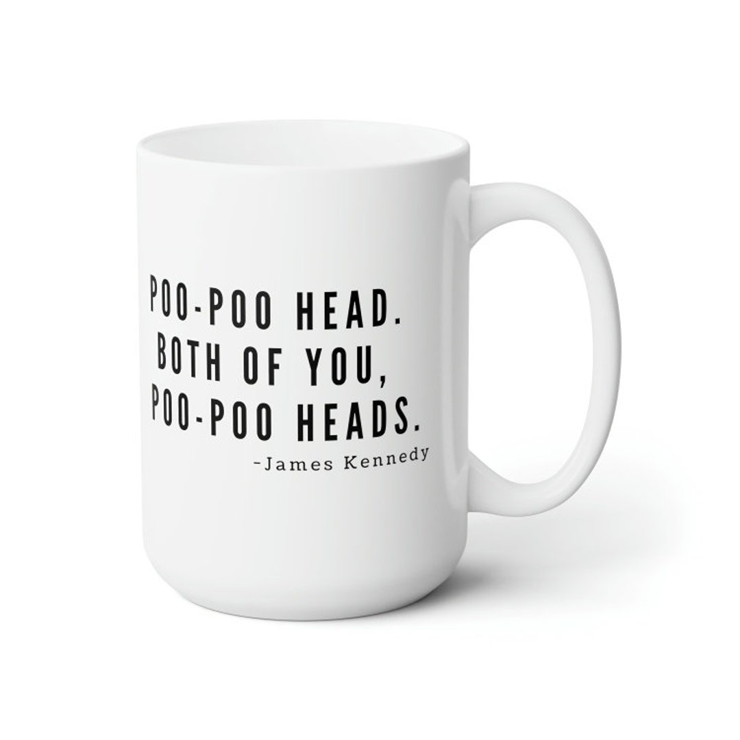 Poo Poo Head Both of You, Poo Poo Heads James Kennedy Scandoval ...