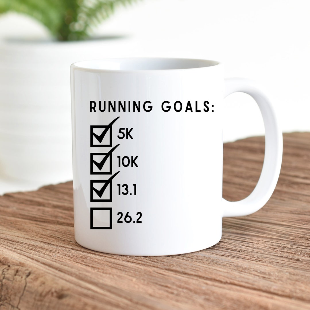 Run Mug Gift Runner Road Race Runner Gift Running Goals Half Marathon ...