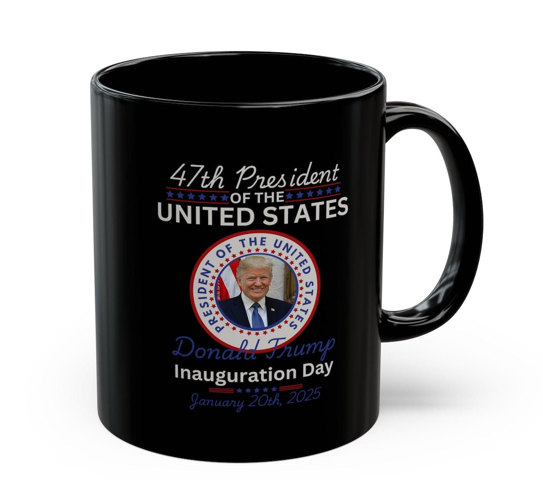 Donald Trump Inauguration Day Coffee Mug, Black Mug 11oz, 15oz ...