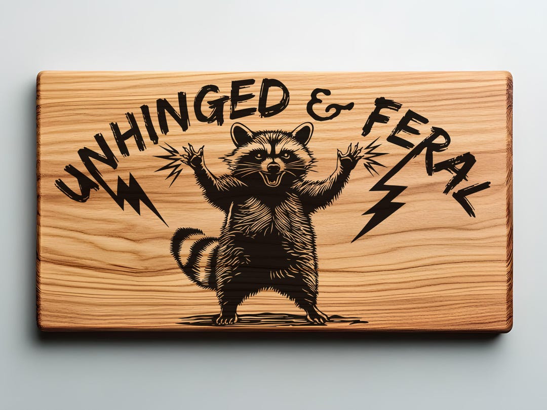 Unhinged Raccoon Png, Svg Charcuterie, Funny Raccoon Cutting Board ...