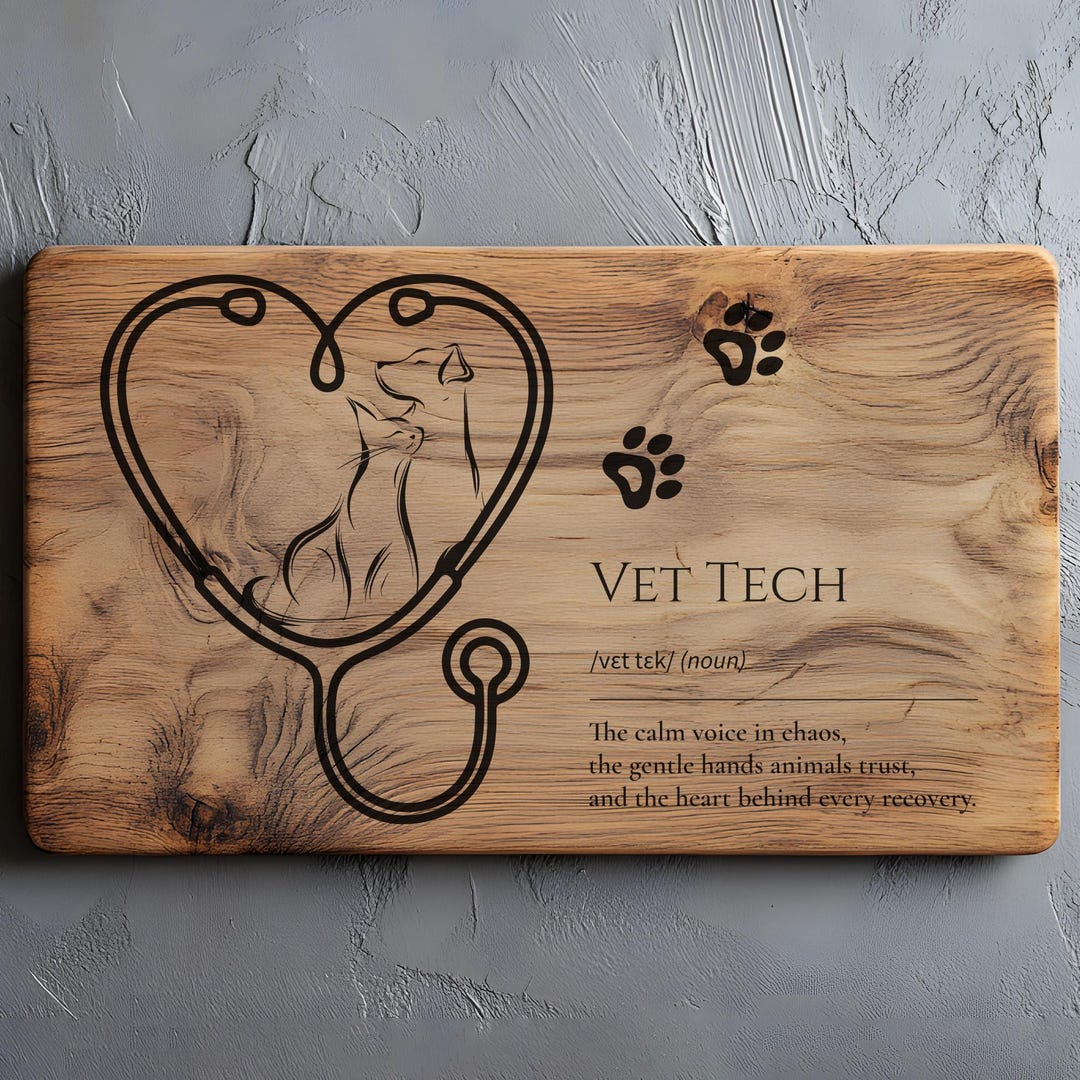 Vet Tech Definition SVG PNG, Cutting Board, Lightburn Laser Files ...