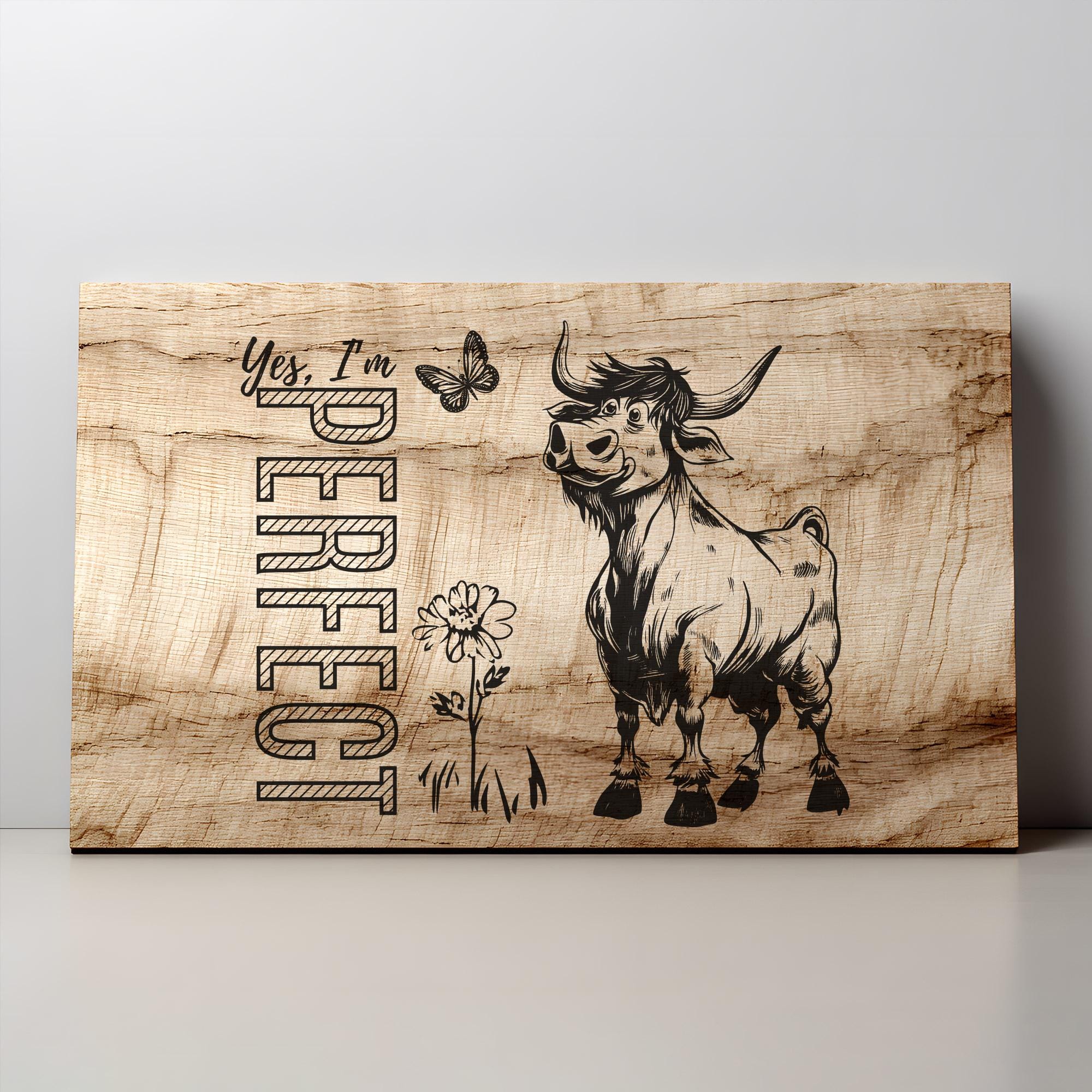 Yes I’m Perfect Highland Cow SVG PNG, Funny Cow Sign, Laser Engrave ...