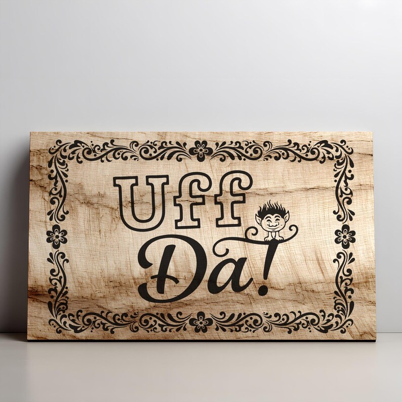 Uff Da Sign SVG PNG, Scandinavian Gift, Uff Da Minnesota Charcuterie ...
