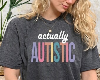 Actually Autistic Shirt, I'm Autistic, Autistic Pride, Neurodiversity ...