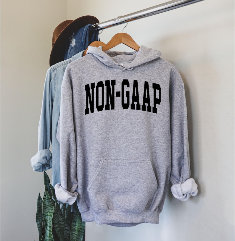 Non-gaap Sweatshirt, Non-gaap Hoodie, GAAP Shirt, Accountant Shirt ...