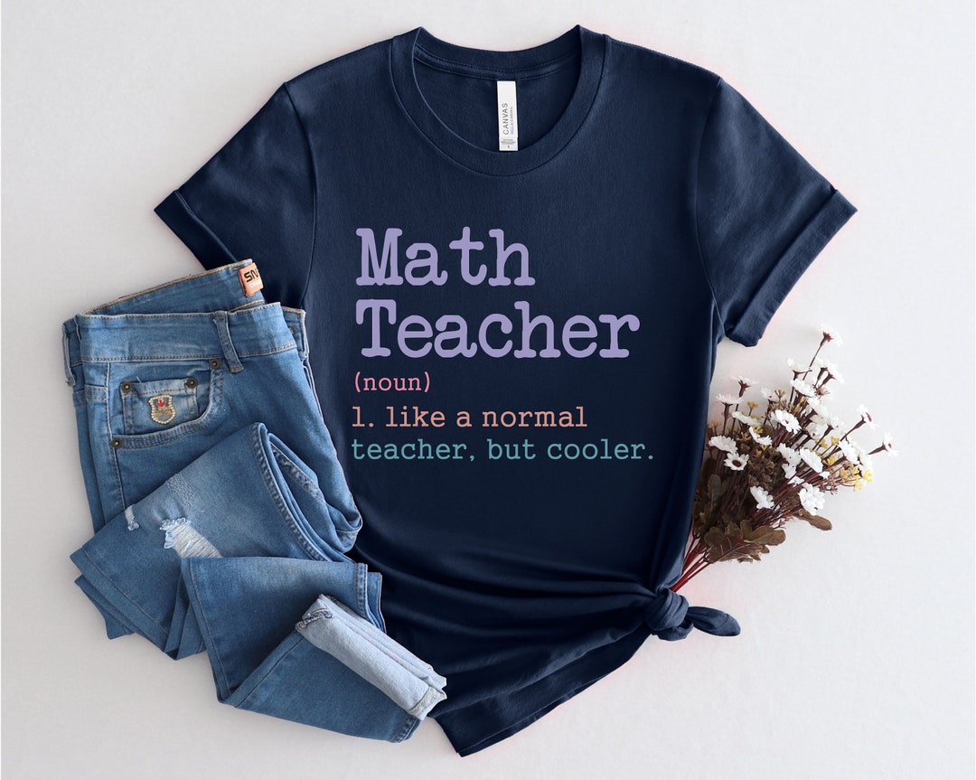 Math Teacher Like a Normal Teacher but Cooler T-shirt,math Teacher ...