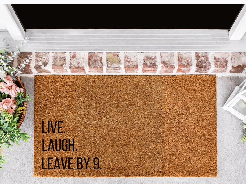 Live Laugh Leave by 9 Pm Doormat, Funny Welcome Mat, Outdoor Mat, Front ...