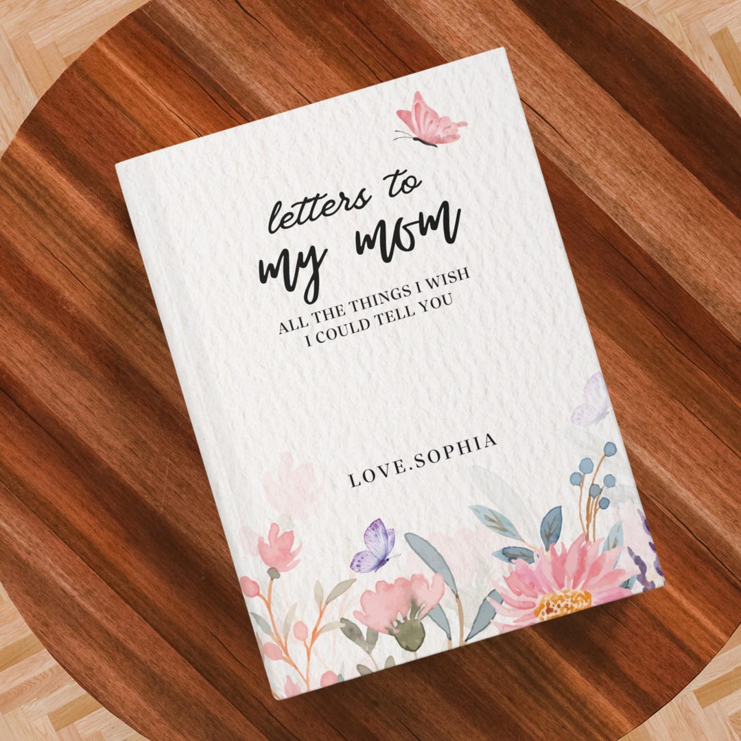 Letters to My Mom Custom Notebook Loss of Mother Personalized Grief ...