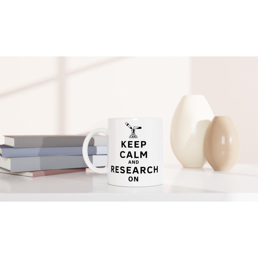 Keep Calm and Research on Mug for Scientists, Natural Scientists - Etsy